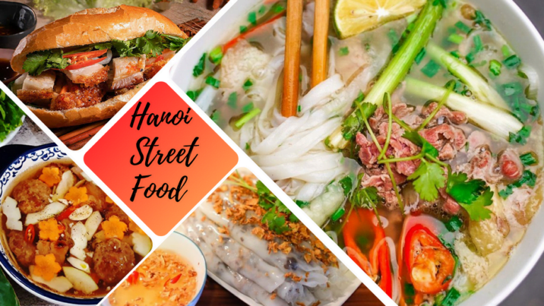 Hanoi Street Food: Top 10 DELICIOUS dishes You Can’t Miss