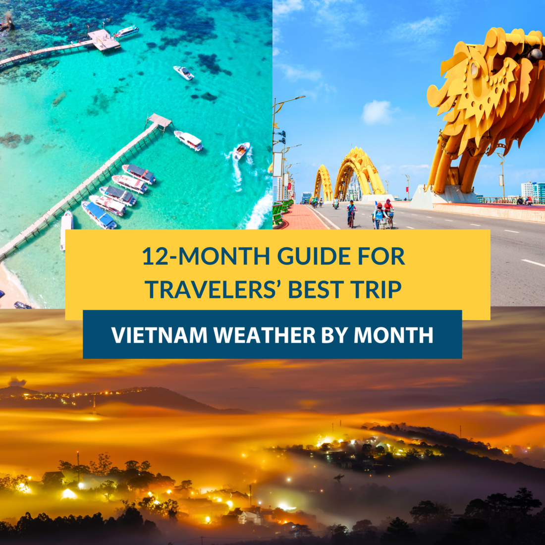 Vietnam Weather by Month: 12-Month Guide for Best Trip
