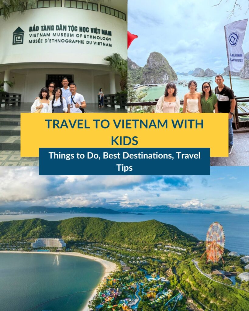 Travel To Vietnam with Kids: ULTIMATE Guide To Vietnam for Family Vacation